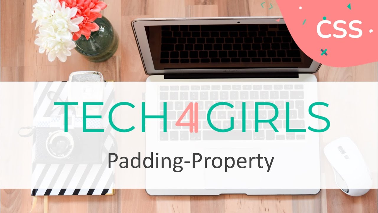 #16. Tech4Girls CSS: Padding Property - YouTube