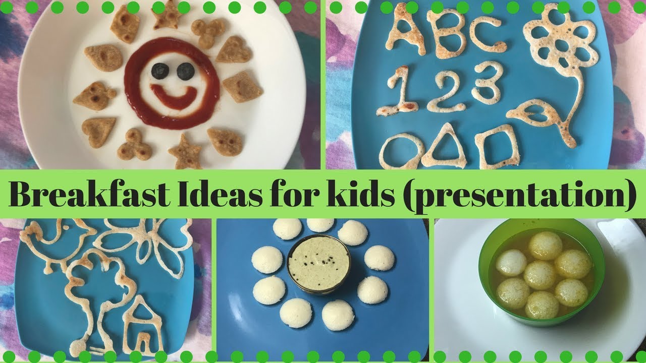 BREAKFAST IDEAS FOR KIDS ( PRESENTATION ) || HOW TO MAKE KIDS EAT ...