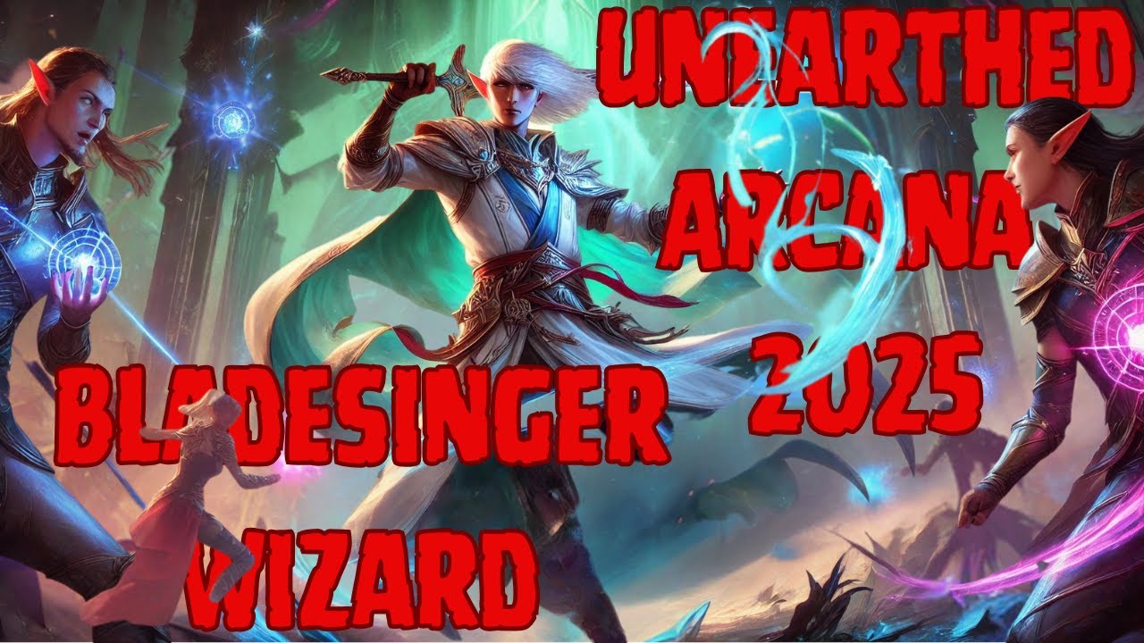 Blade Singer Wizard| Unearthed Arcana 2025 Breakdown | D&D 5E - YouTube