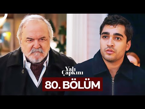 Yalı Çapkını 80. Bölüm