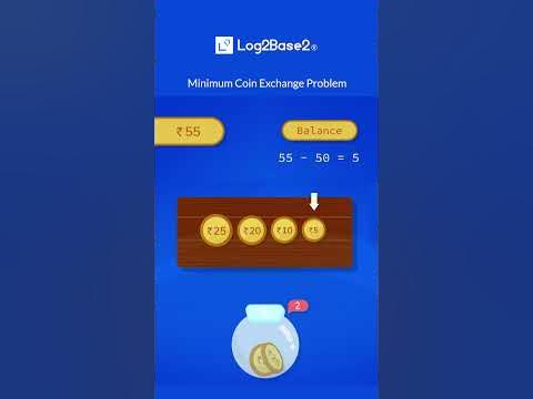 Minimum Coin Exchange Problem | Log2Base2® - YouTube