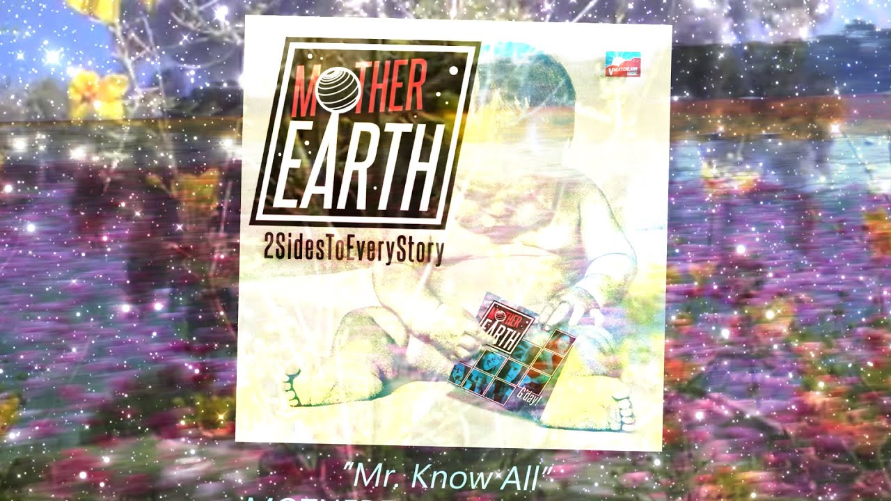 Mother Earth - "Mr. Know All" - (Official Video) - YouTube