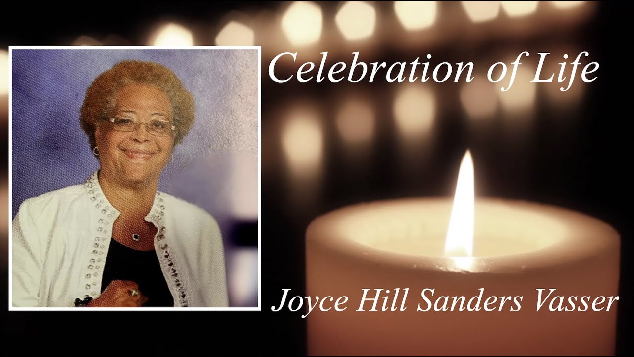 Celebration of Life Service | Joyce Hill Sanders Vasser - YouTube