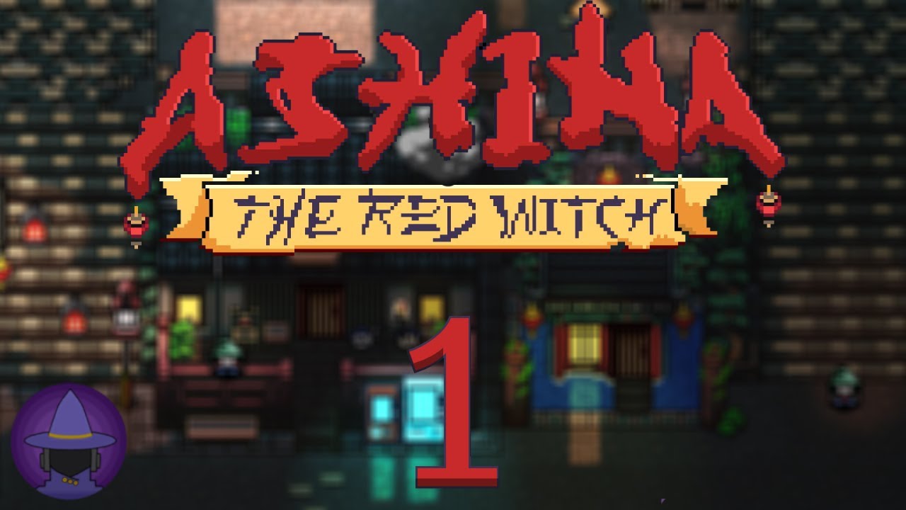 O Mundo Espiritual! - Ashina: The Red Witch #1 - YouTube