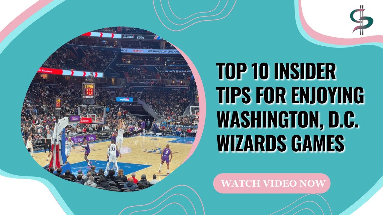 Top 10 Insider Tips for Enjoying Washington, D.C. Wizards Games - YouTube
