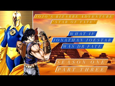 What if Jonathan Joestar was Dr Fate - JoJo’s Bizarre Adventure “Star ...