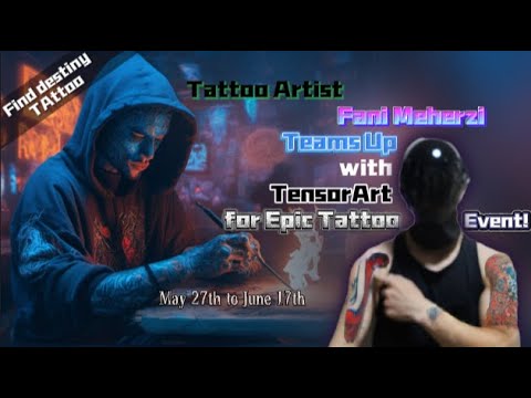 Find Your Destiny 'TA'ttoo: Fani Meherzi & TensorArt's Ultimate Ink Collaboration! - YouTube