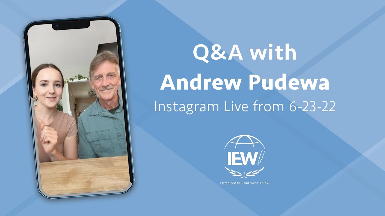 Question and Answer with Andrew Pudewa (Instagram Live from 6-23-2022 ...