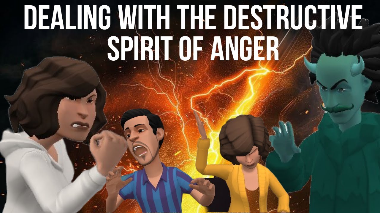 DEALING WITH THE DESTRUCTIVE SPIRIT OF ANGER (A POWERFUL AND MUST WATCH ...