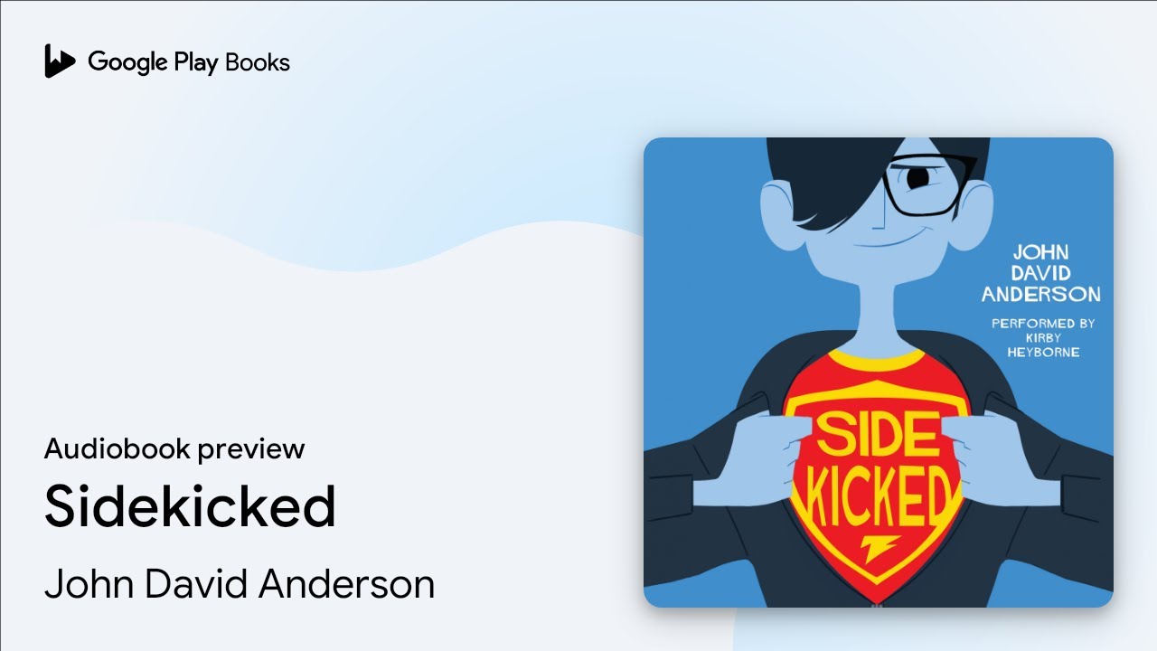 Sidekicked by John David Anderson · Audiobook preview - YouTube