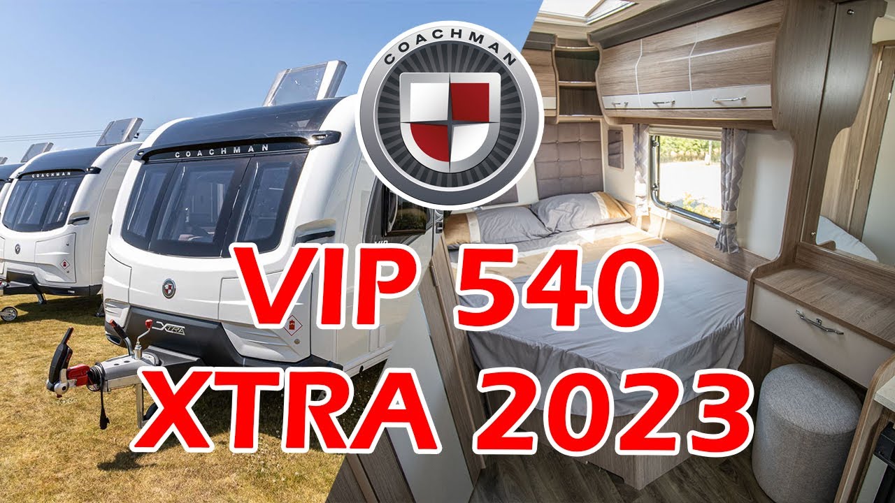 Coachman VIP 540 Xtra 2023 NEW Caravan Model - Full Walkthrough Demonstration - YouTube