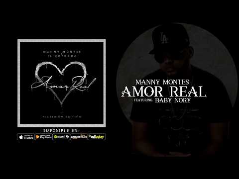 01. Amor Real - Manny Montes Ft. Baby Nory [Audio Oficial]