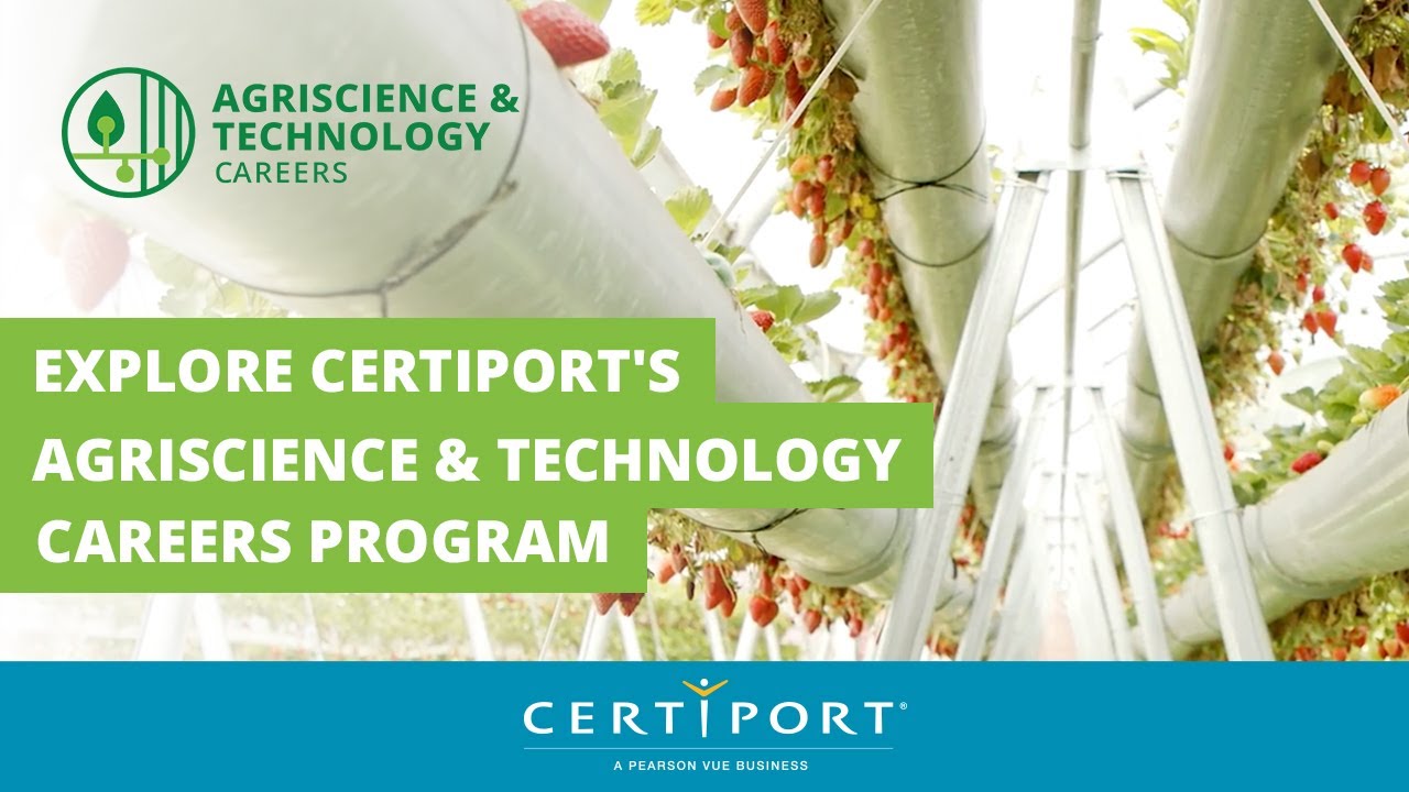 Grow careers with Certiport’s Agriscience Foundations certification ...