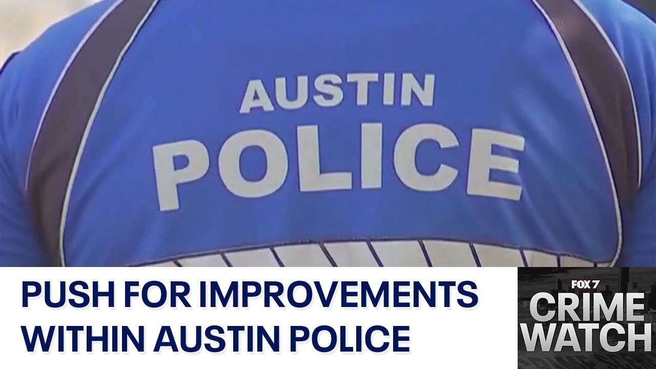 Push for improvements within Austin Police Department | FOX 7 Austin ...