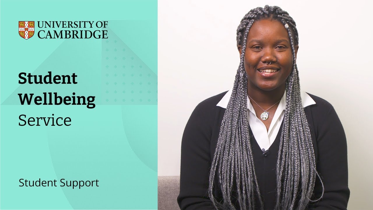 Student Wellbeing Service (Postgraduate) | Student Support at Cambridge - YouTube