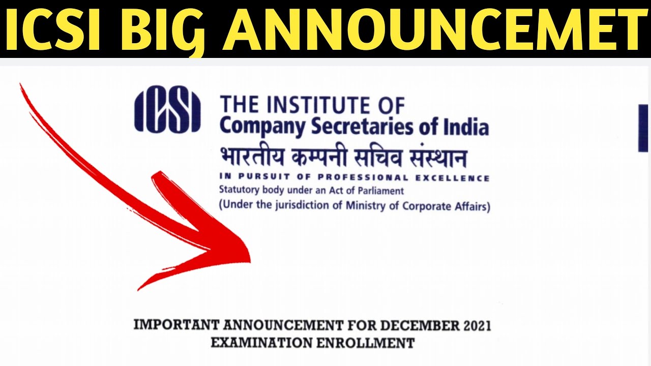 ICSI BIG Announcement | CS Exam December 2021 | CS Exam Form December ...