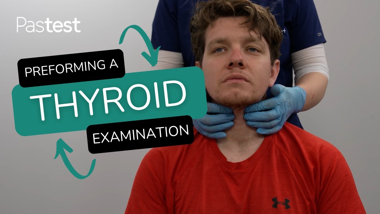 Performing a Thyroid Examination | OSCE | CPSA | PLAB | UKMLA | PACES ...
