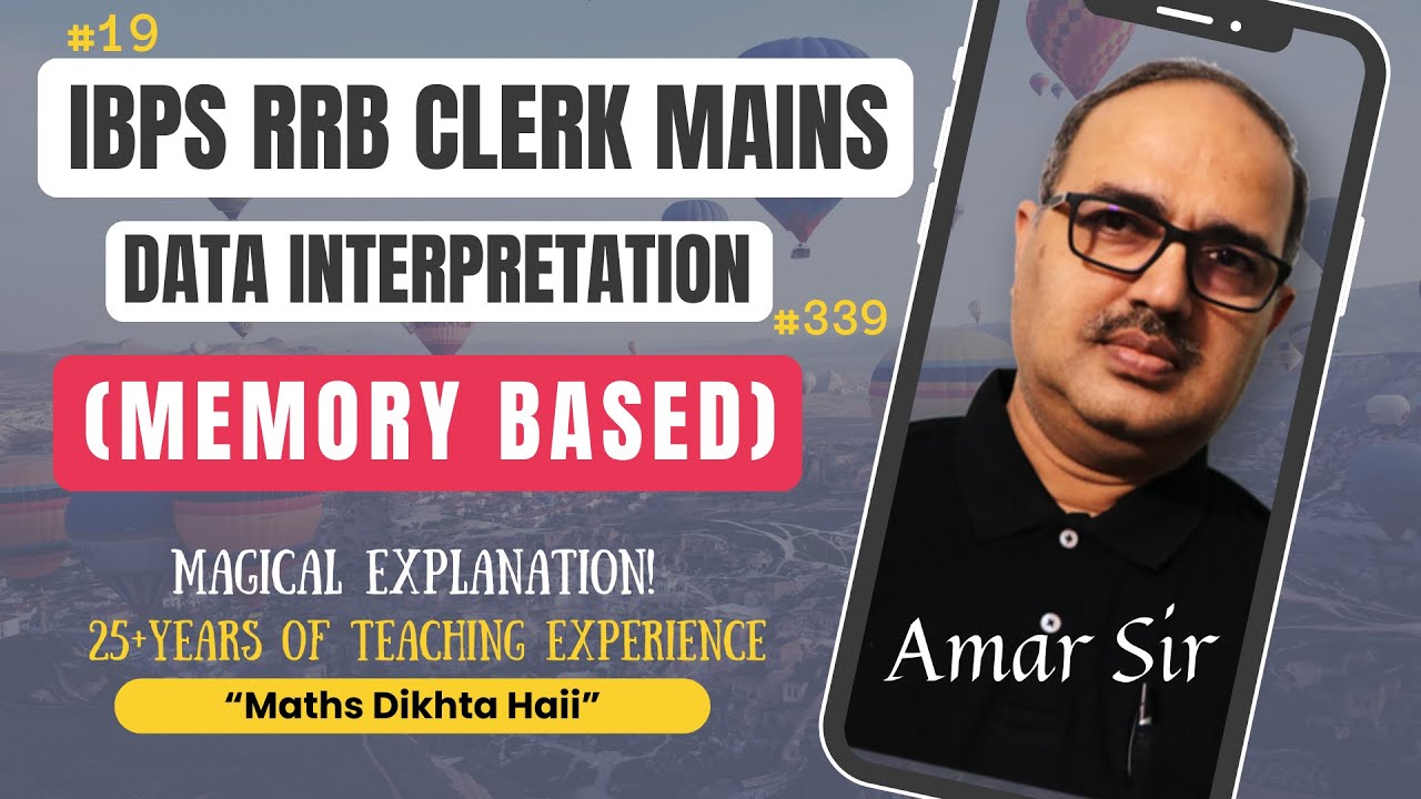 IBPS RRB Clerk Mains (Memory Based) | Data Interpretation | Best Approach by Amar Sir # ...