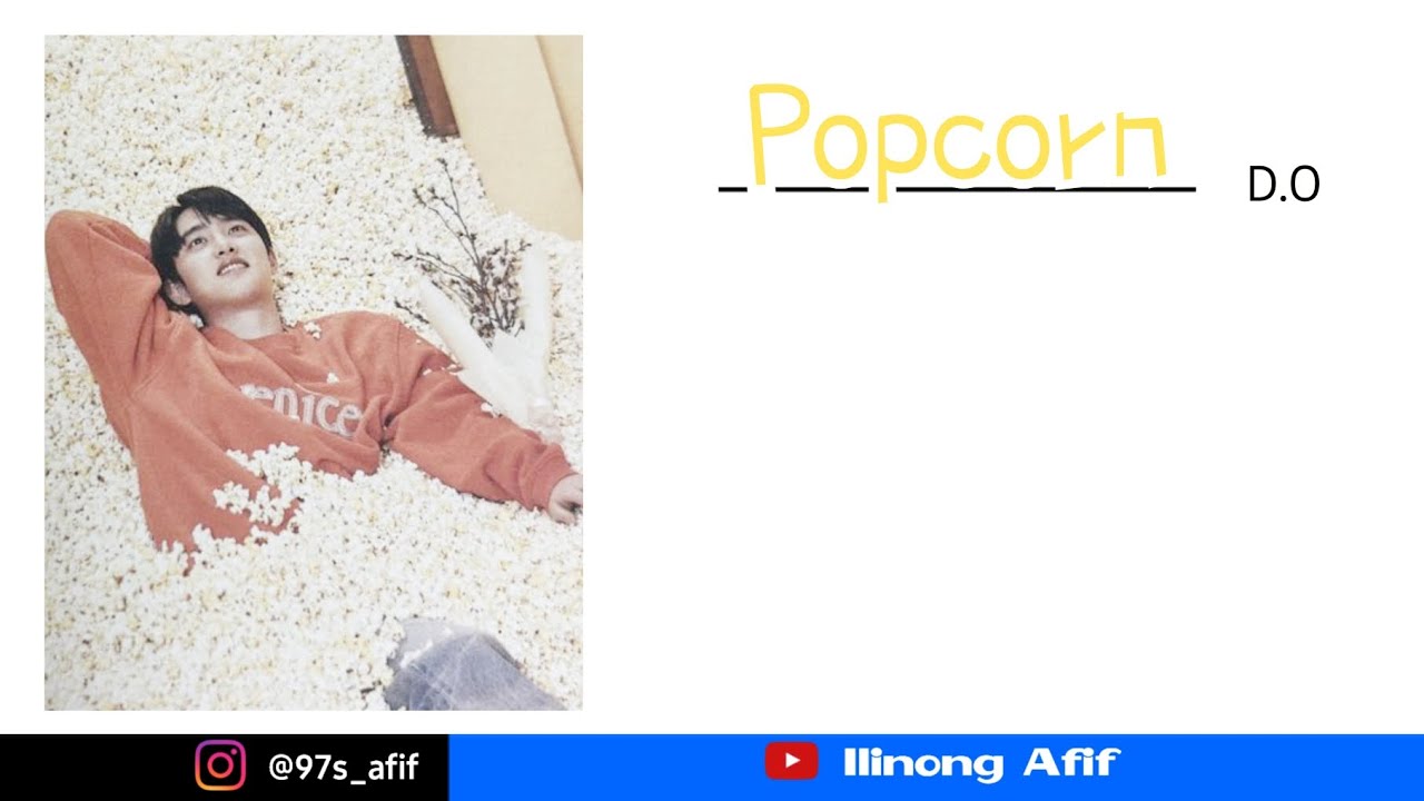 Lyrics [D.O "Popcorn"] Han, Rom, Indosub - YouTube