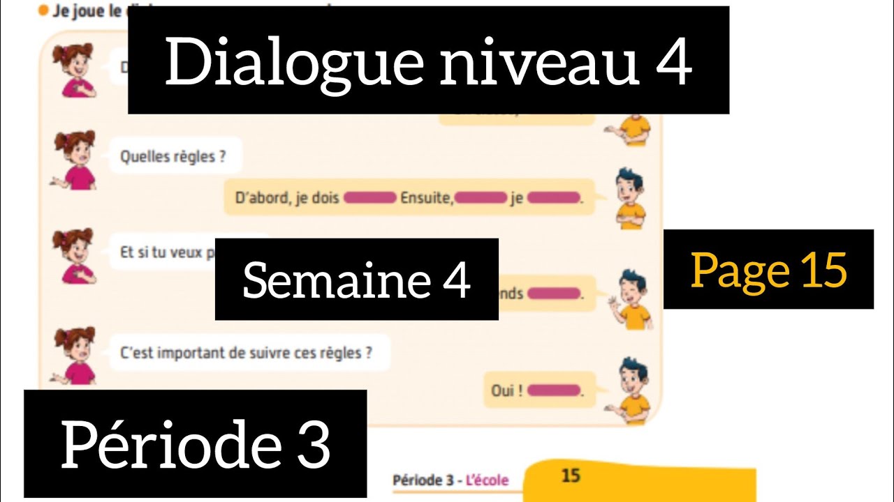 Dialogue niveau 4️⃣ semaine 4 période 3 page 15 ⛔مكرر للحفظ - YouTube