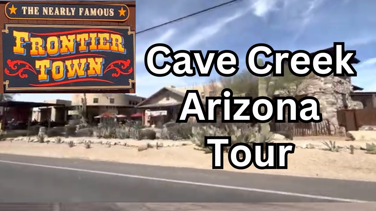 Arizona Driving Tour - Cave Creek - Shopping Tour - Frontier Town ...