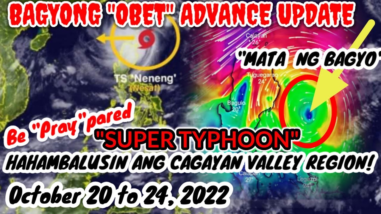 BAGYONG "OBET" ADVANCE WEATHER UPDATE: MALAKAS NA BAGYO: #supertyphoon ...