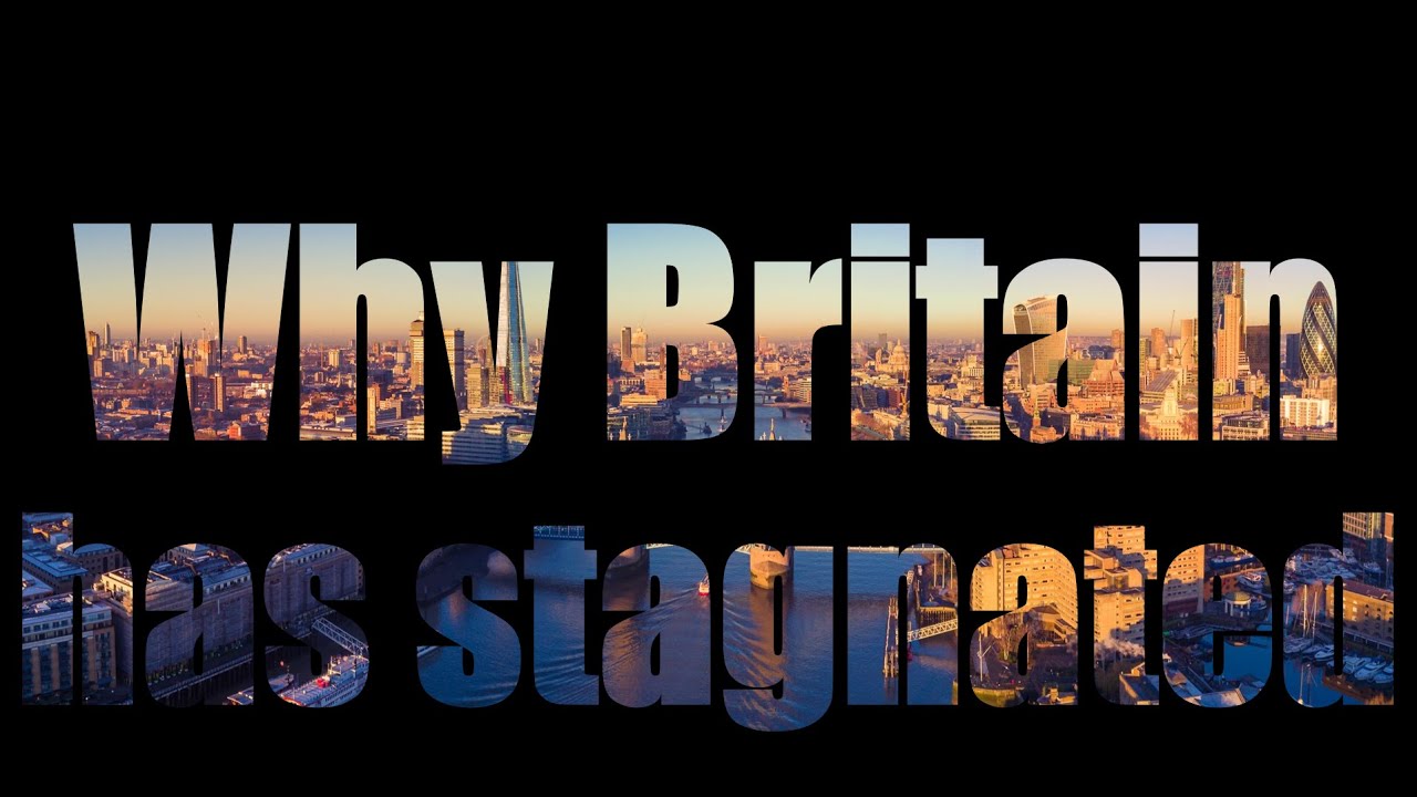 Why Britain Has Stagnated - YouTube