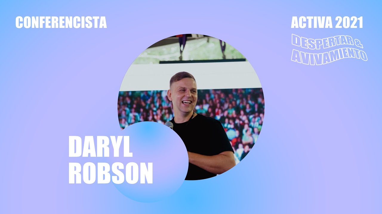 PLENARIA #1 DARYL ROBSON CONGRESO ACTIVA 2021 - YouTube