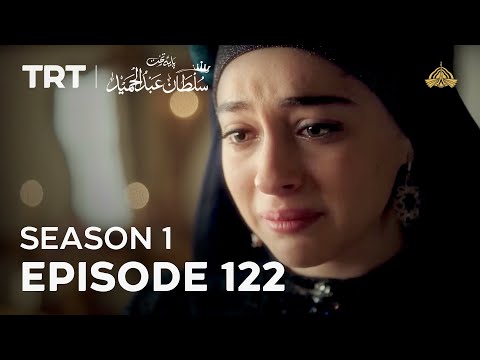 Payitaht Sultan Abdulhamid | Season 1 | Episode 122