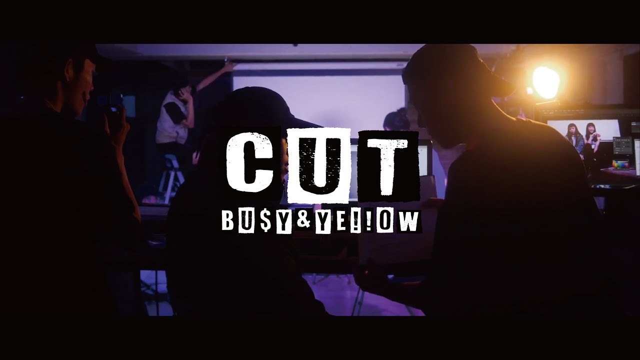 Bu$Y & Ye!!ow - 【卡! Cut!】 (Official Music Video) - YouTube
