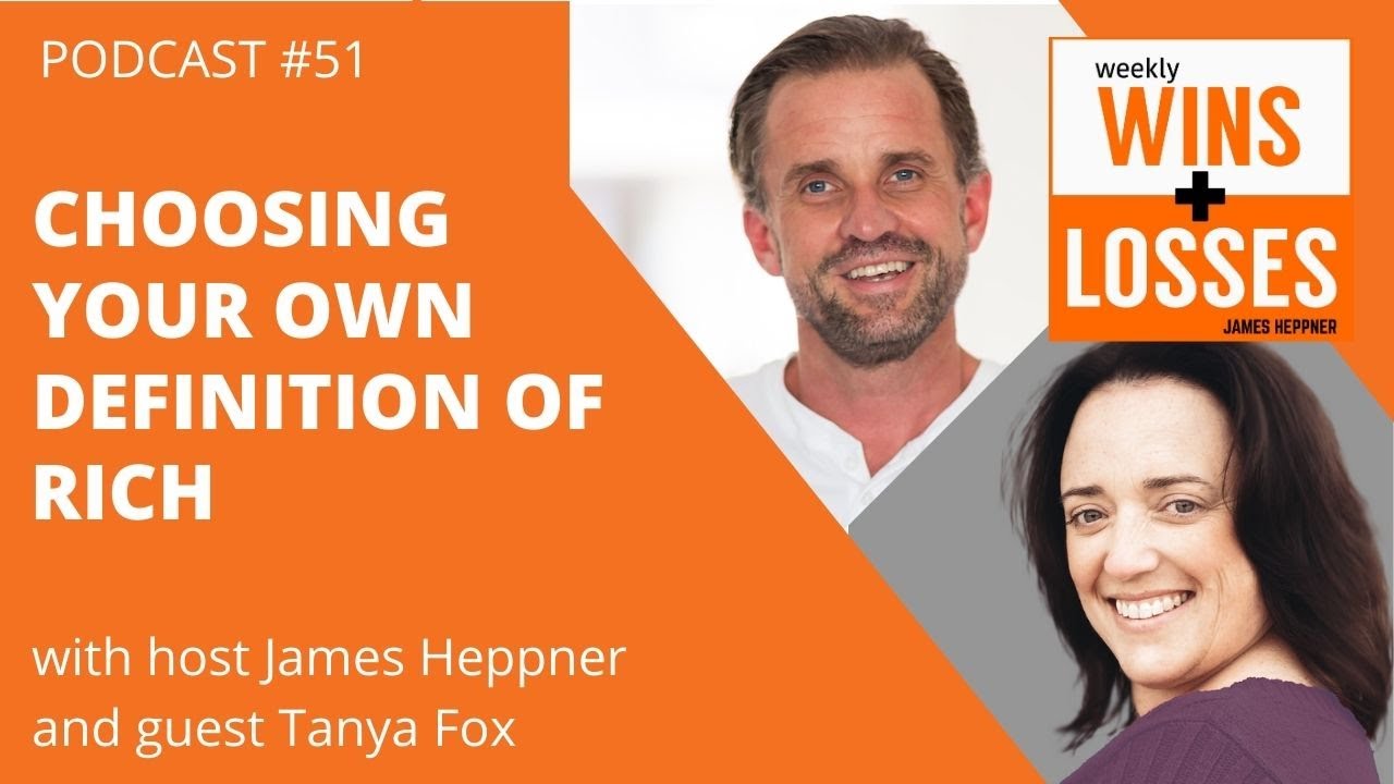 51 CHOOSING YOUR OWN DEFINITION OF RICH w/Tanya Fox - YouTube