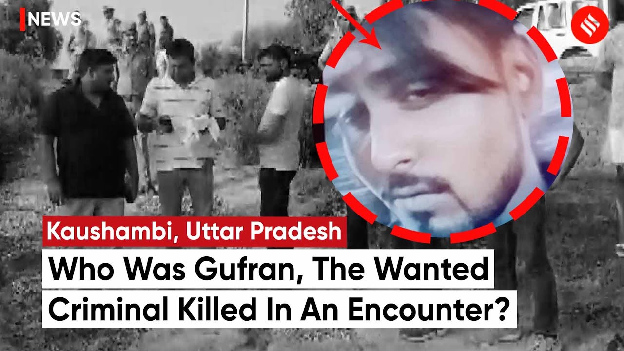 Who Was Gufran, The Wanted Criminal Killed In An Encounter By UP Police ...