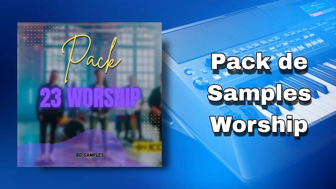 Samples 23 Worship para pianos YAMAHA - MEDELI - KORG - YouTube