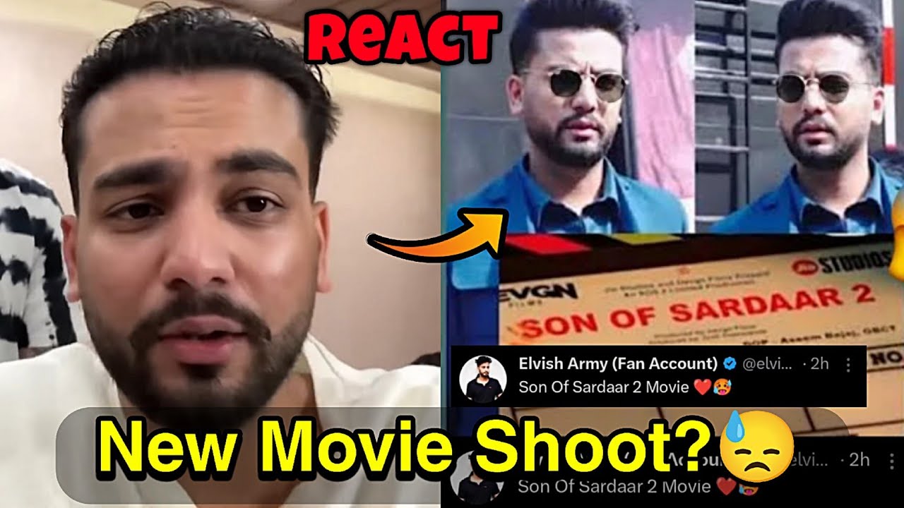 Elvish Yadav New Movie Shooting Start? 🥵🤔 Son Of Sardar2? | Elvish ...