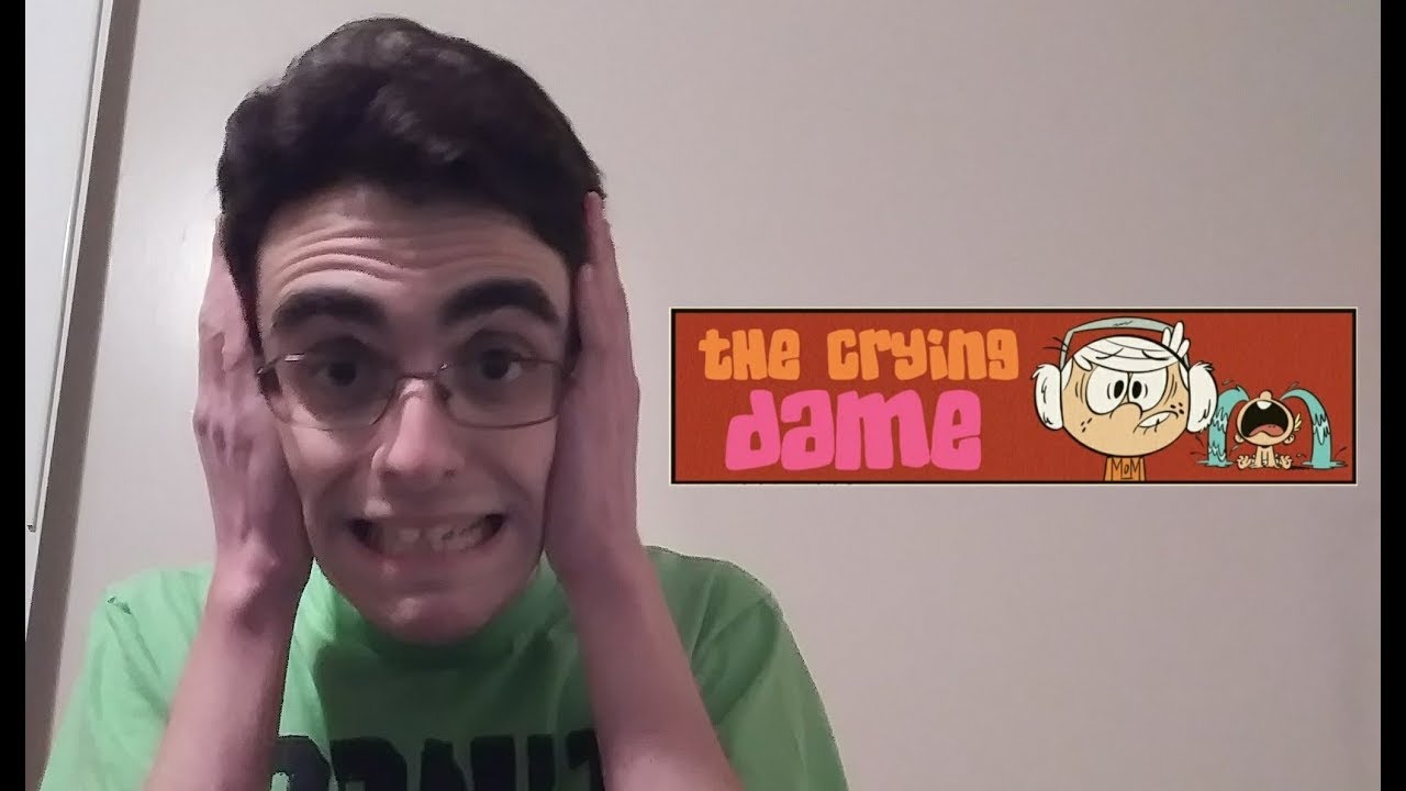 The Loud House: The Crying Dame Review - YouTube