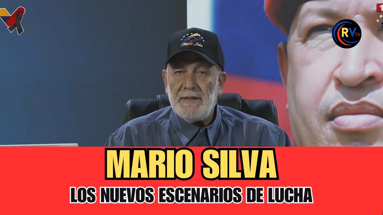 MARIO SILVA: LOS NUEVOS ESCENARIOS DE LUCHA. #parati #Venezuela - YouTube