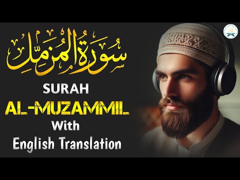 Wonderful Recitation of Surah Al-Muzzammil Full with English Translation ⋮ Full Quran 39