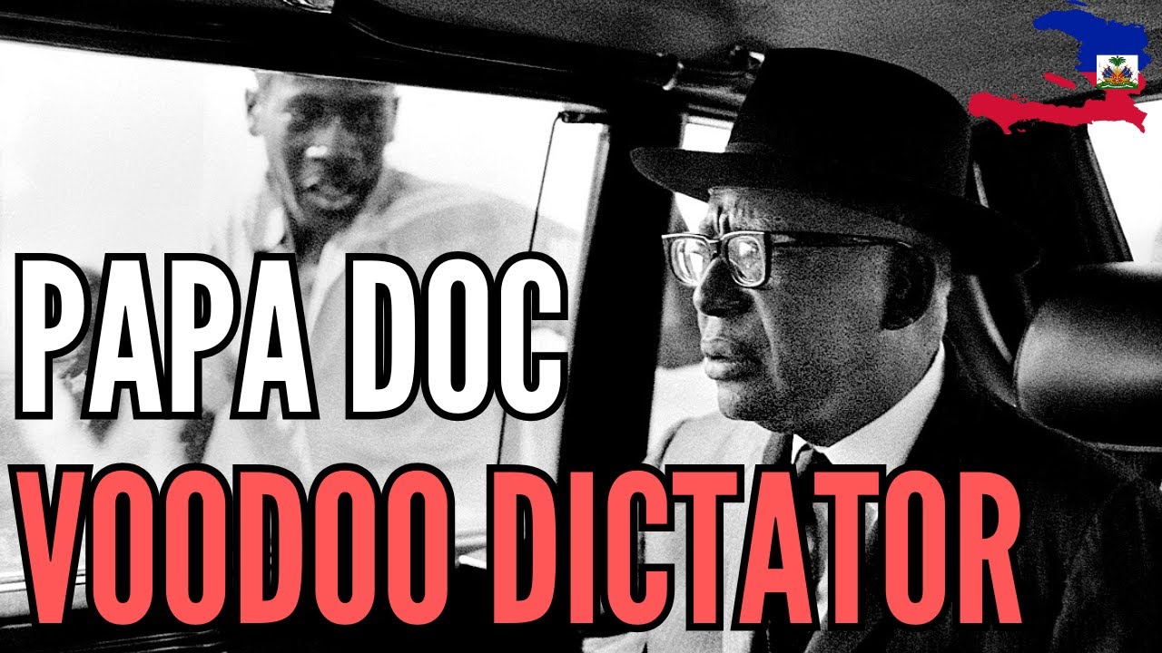 Papa Doc Duvalier: Haiti's Voodoo Dictator - YouTube