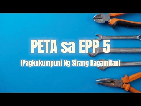 PETA sa EPP 5 : Pagkukumpuni Ng Sirang Kagamitan - YouTube