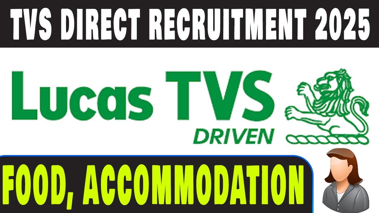 2025 Jobs - Lucas TVS Hiring Now – Trainee Jobs with Food ...