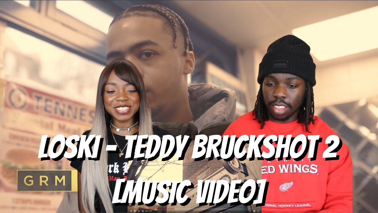 Loski - Teddy Bruckshot 2 [Music Video] - REACTION VIDEO - YouTube