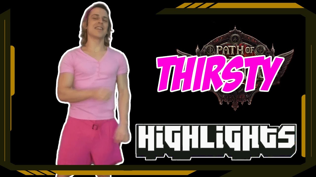 Thirsty - Path of Exile Highlights #324 - Mathil, Quin69, snapow ...