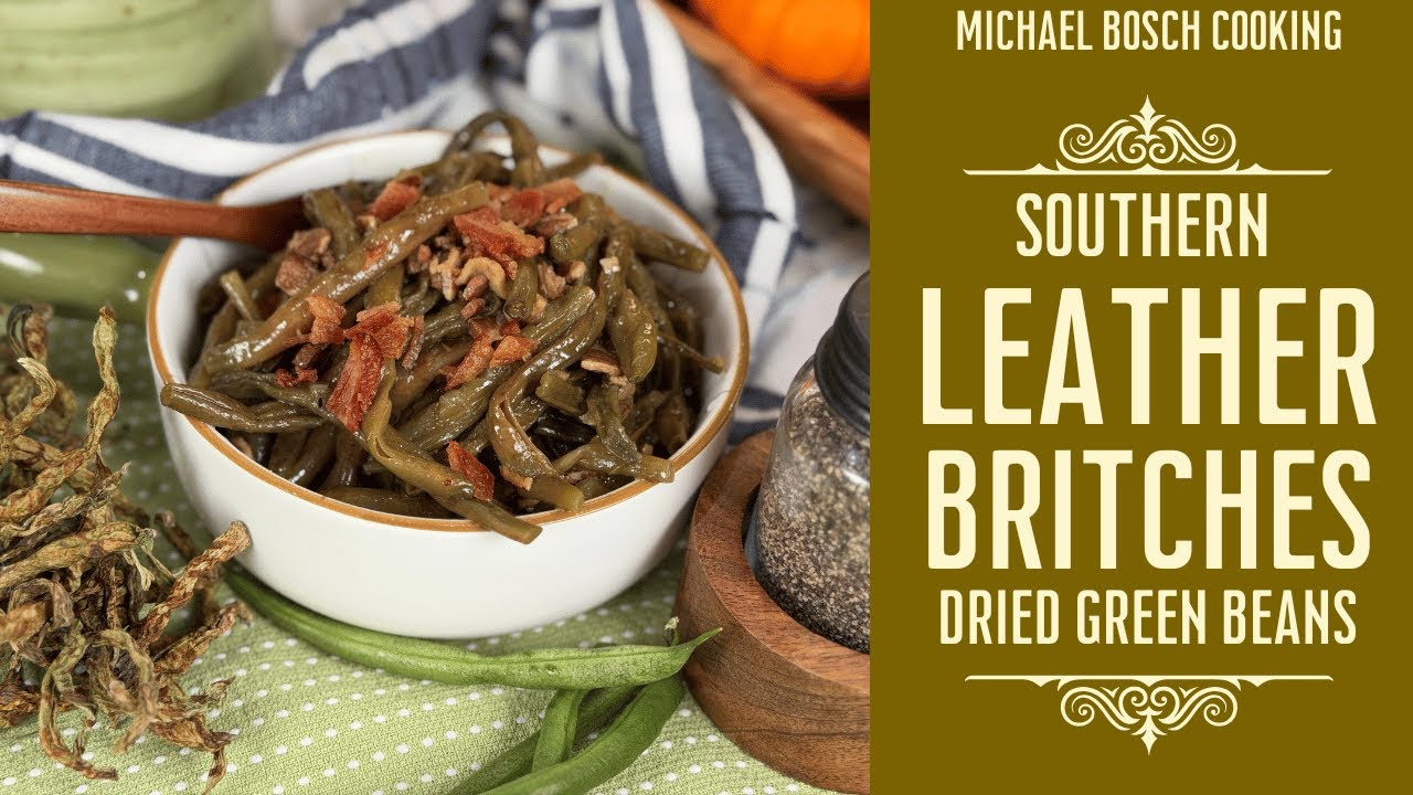 Southern Leather Britches | Old-Fashioned Dried Green Beans with Bacon ...