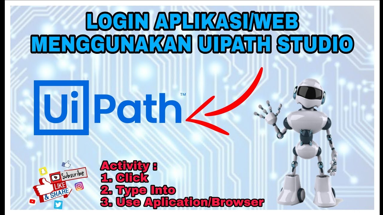 Cara Login Aplikasi Atau Browser Menggunakan UIPath Studio 2022 - YouTube