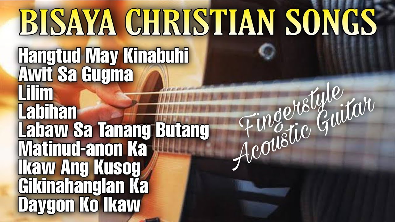 Best Bisaya Christian Songs - Acoustic Fingerstyle - YouTube