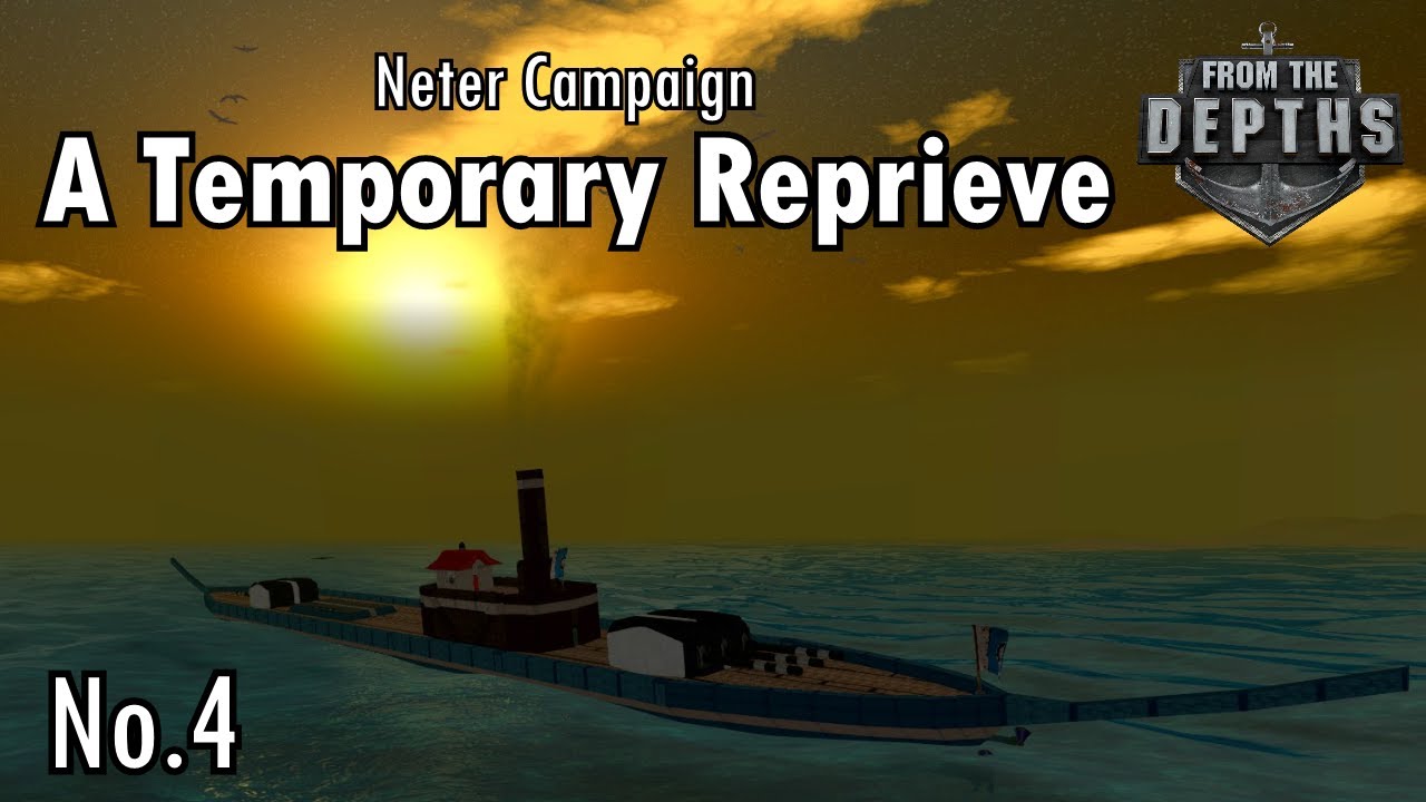 From the Depths - Neter Campaign - Ep 4 - A Temporary Reprieve - YouTube