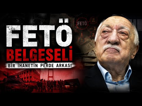 FETÖ Belgeseli: Bir İhanetin Perde Arkası