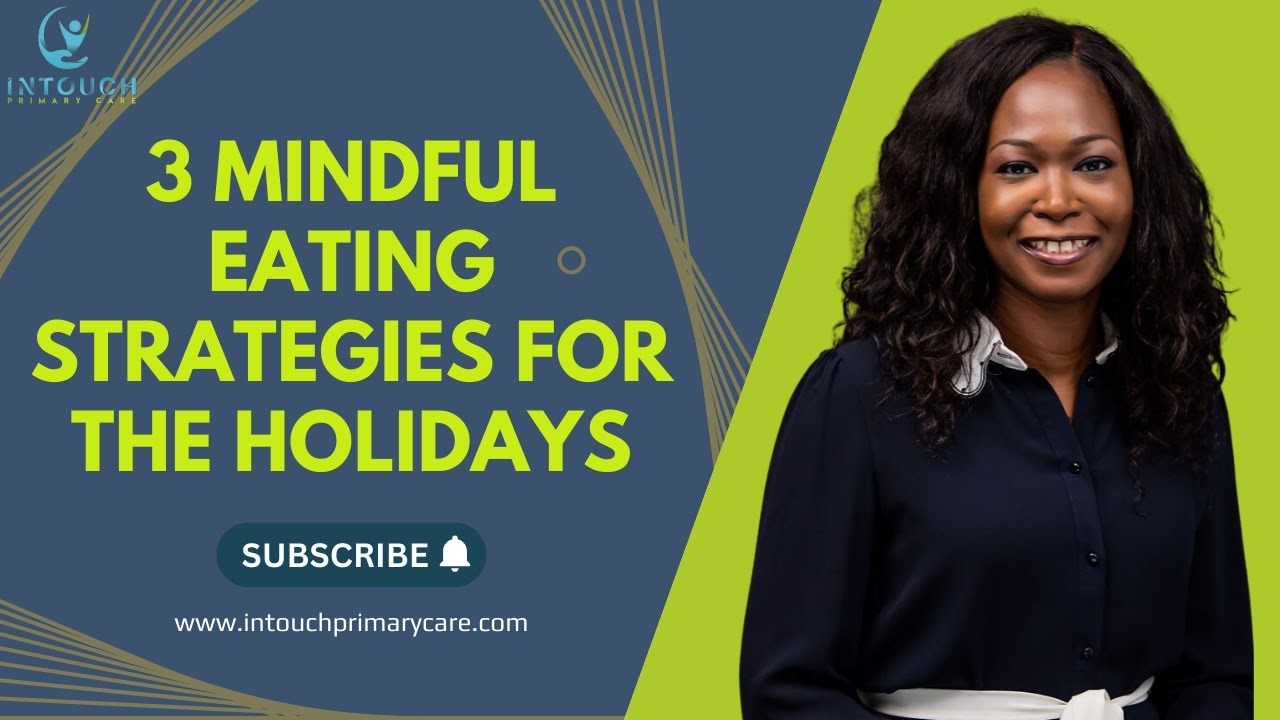 3 Mindful Eating Strategies for the Holidays - YouTube