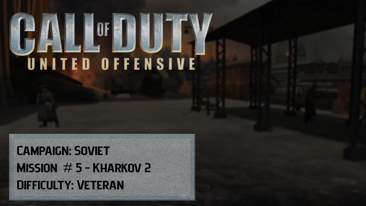 Call of Duty: United Offensive | Soviet Campaign | #5 | Kharkov 2 ...