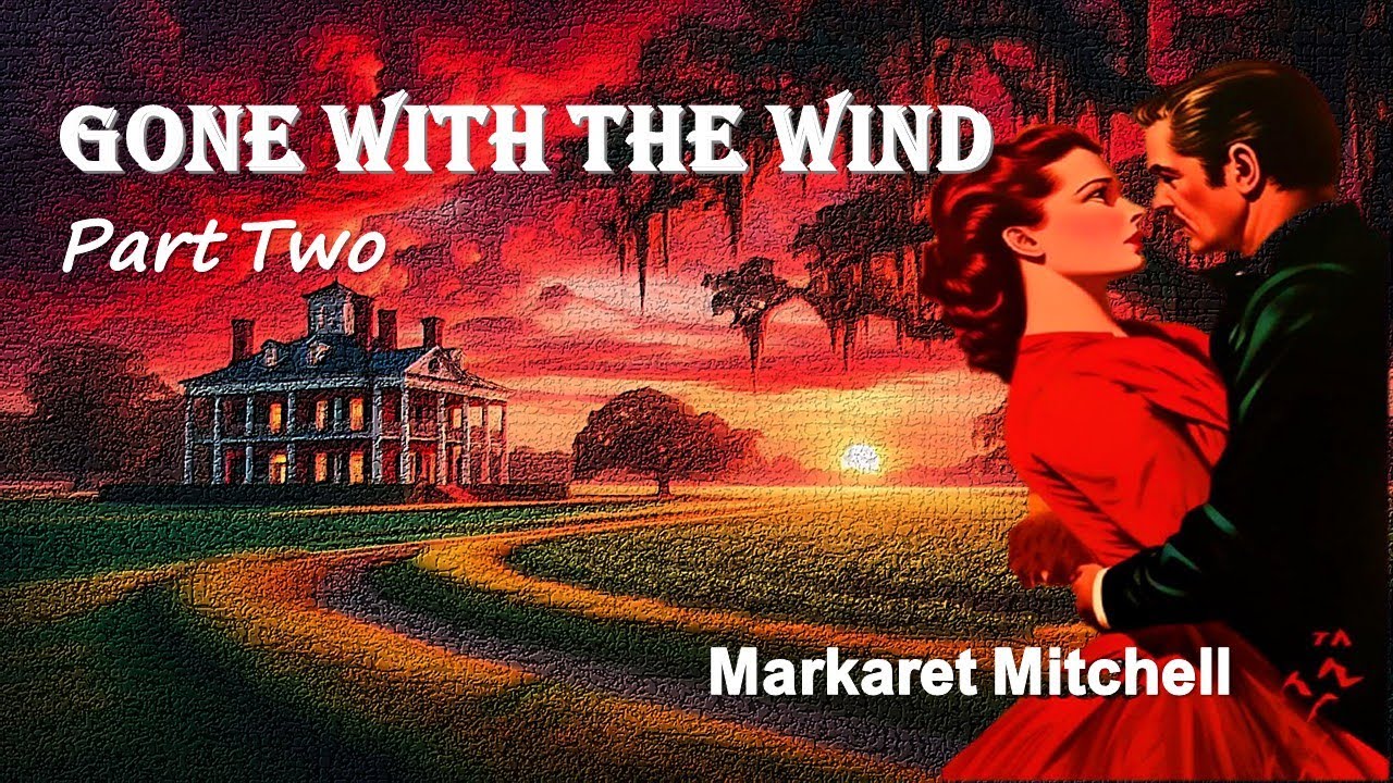 English Stories || Gone with the Wind | Part Two || English Listening Skill Practice - YouTube
